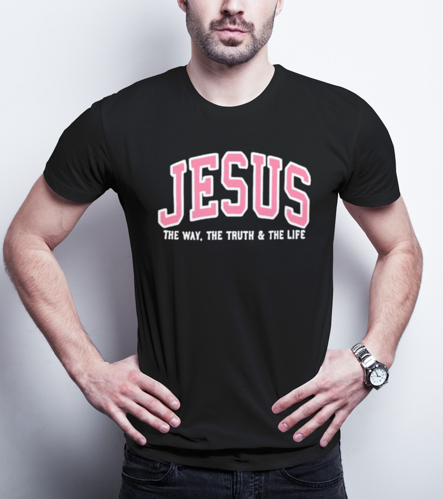 Jesus The Way The Truth And The Life Bold Varsity T-Shirt