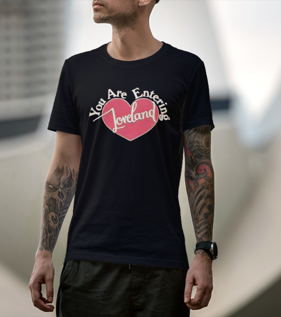 You Are Entering Loveland Heart Ella Bright T-Shirt