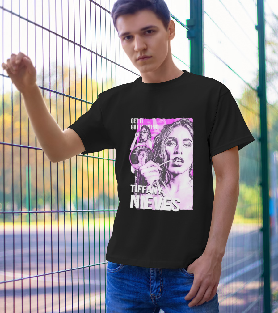 Get It Got It Bueno Tiffany Nieves T-Shirt