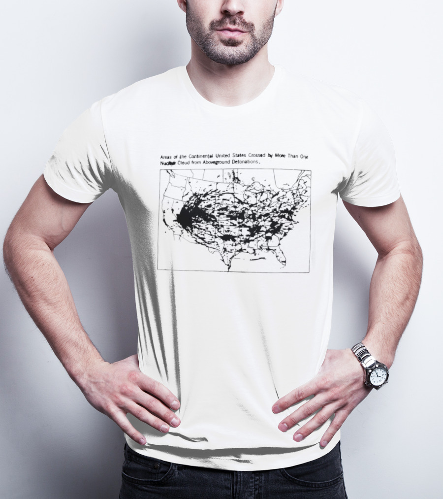 Continental US Regions Affected By Multiple Nuclear Cloud Crossings From Above Ground Detonations T-Shirt