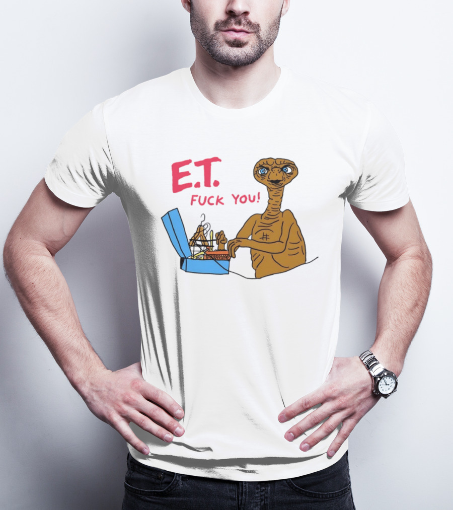 E.T. Fuck You 80s Movie Alien Sci Fi T-Shirt