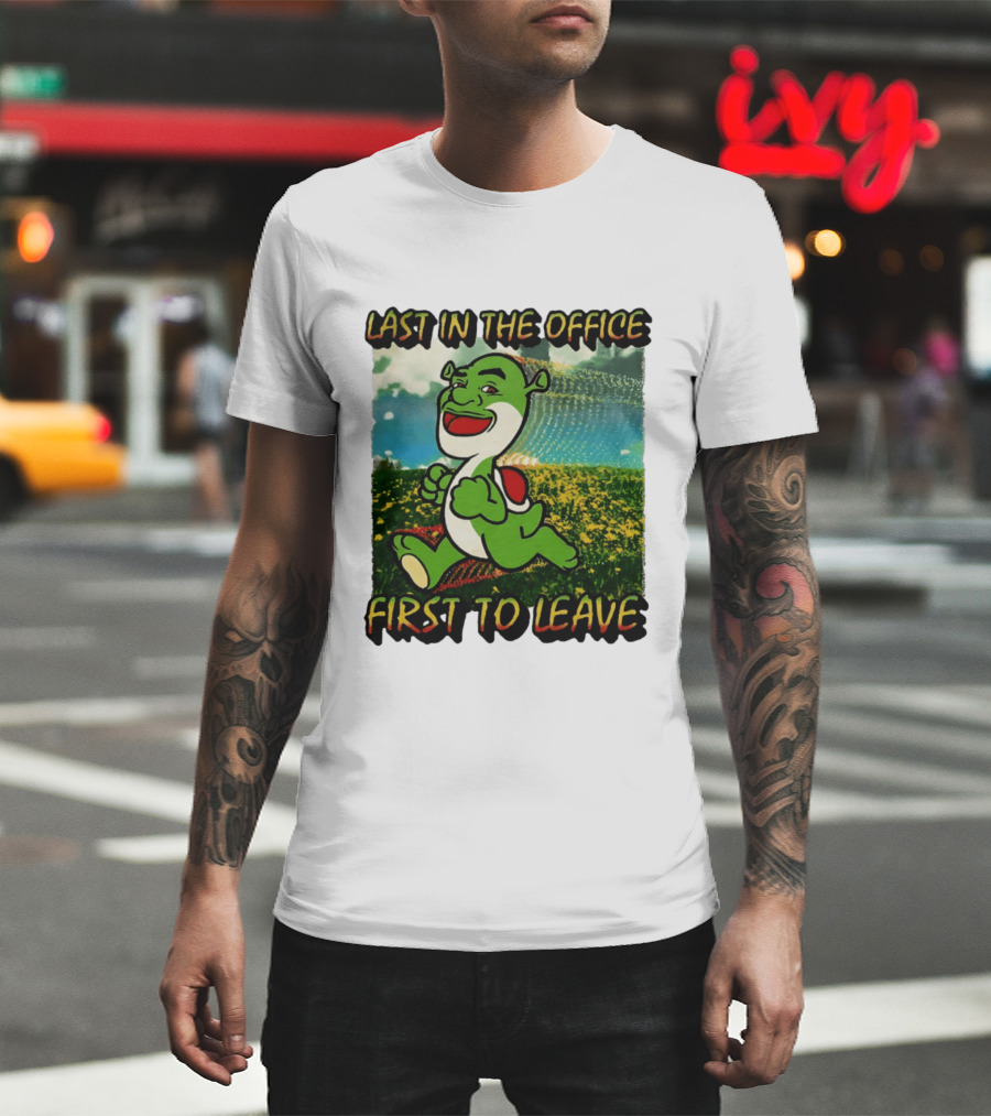 Last In The Office First To Leave Shrek Yoshi Humor T-Shirt