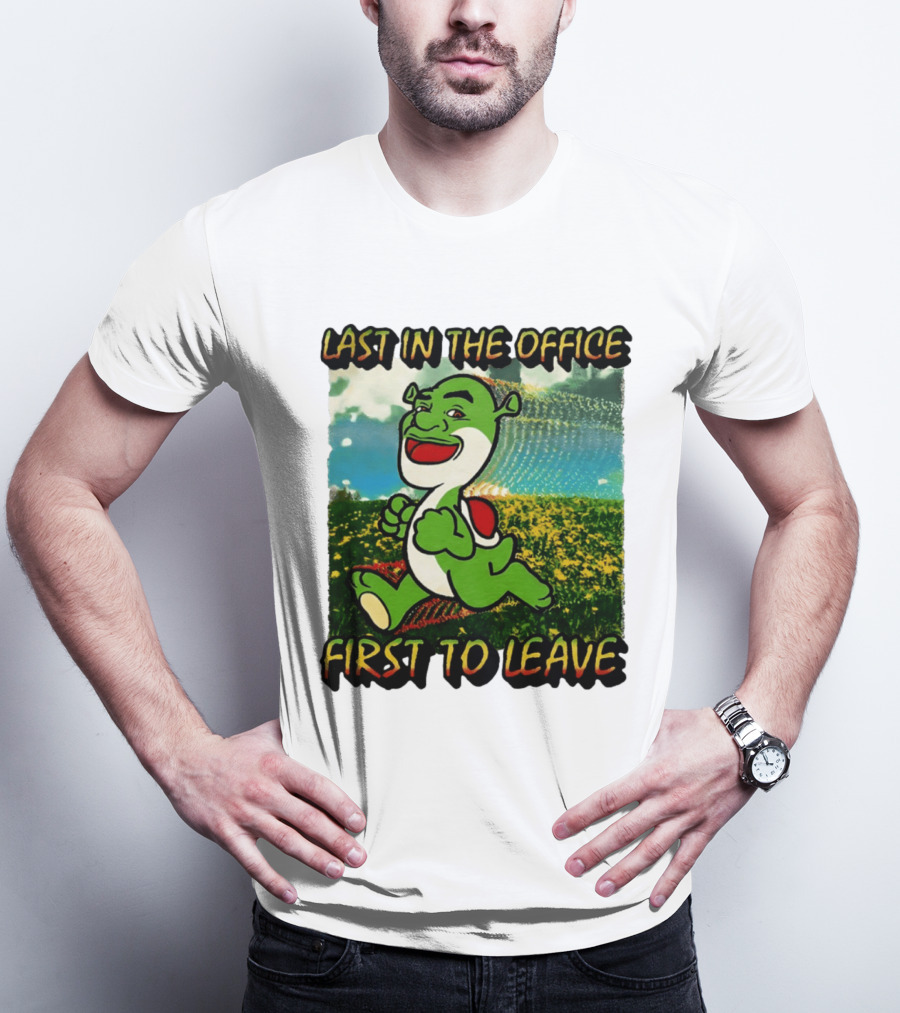 Last In The Office First To Leave Shrek Yoshi Humor T-Shirt