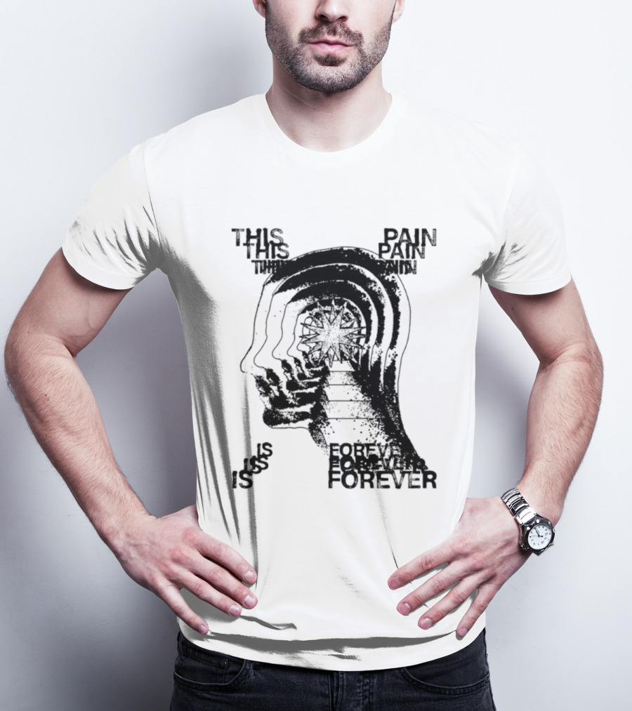This Pain Is Forever Existential Surreal Trippy Psychedelic Head T-Shirt