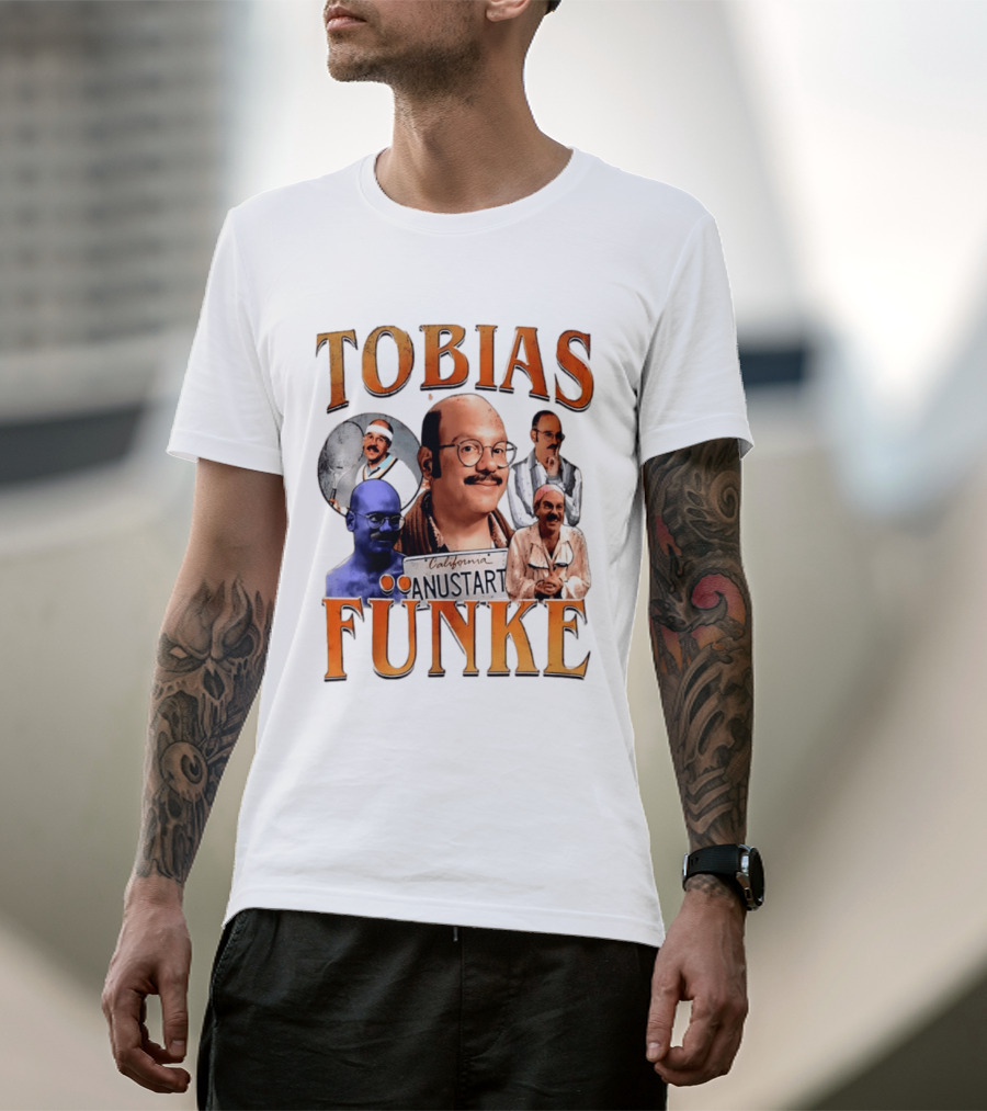 Tobias Funke Anustart Arrested Development Character Compilation T-Shirt