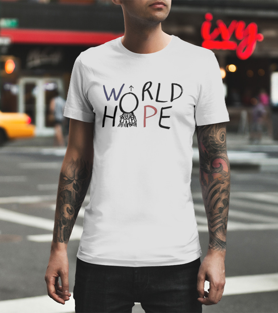 World Hope Inspirational Positive Message With Hand Drawn Arrow And Circle T-Shirt
