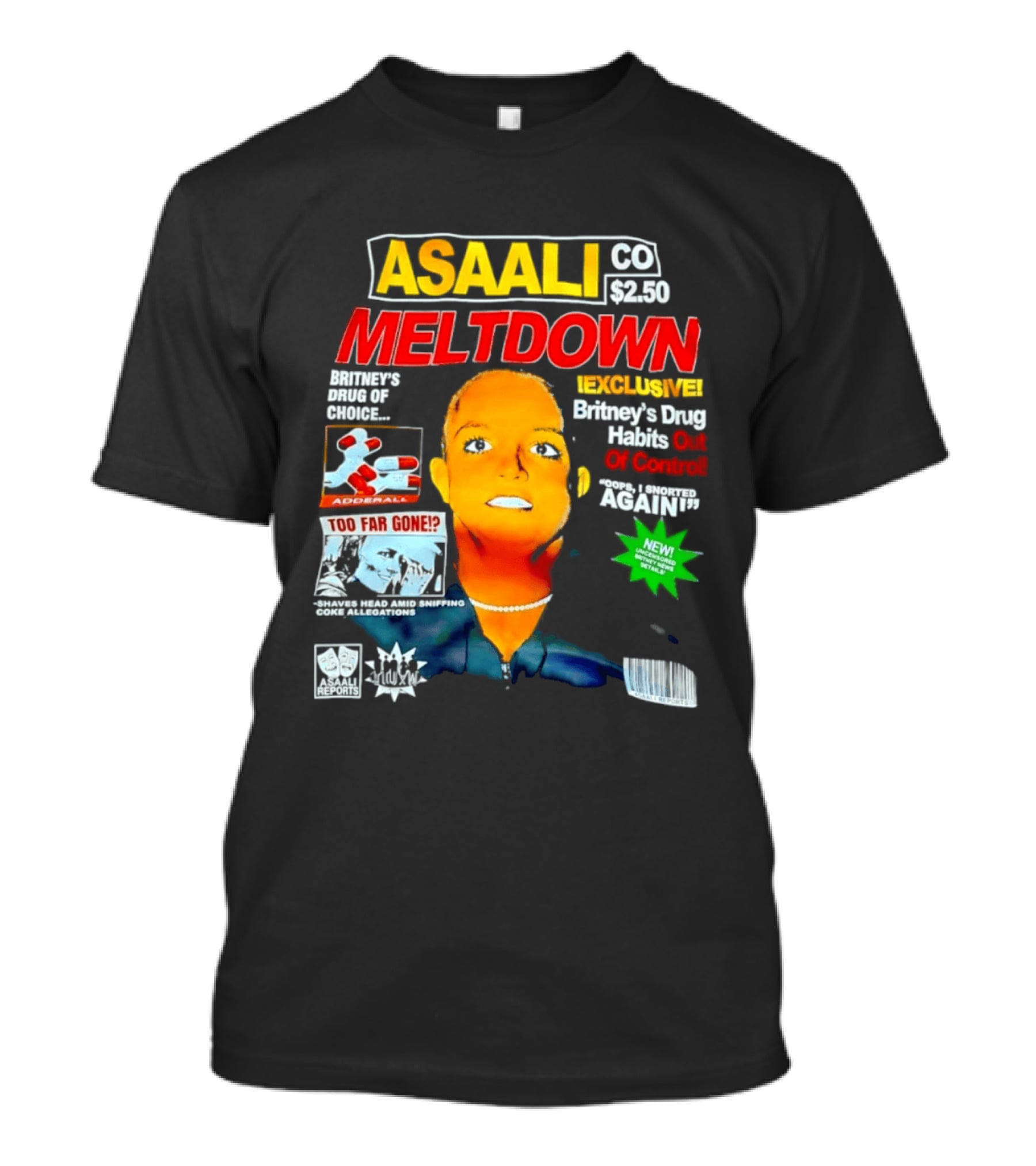 Asaali Co Meltdown Exclusive Britney's Drug Habit Out Of Control 72 Hour Sale T-Shirt