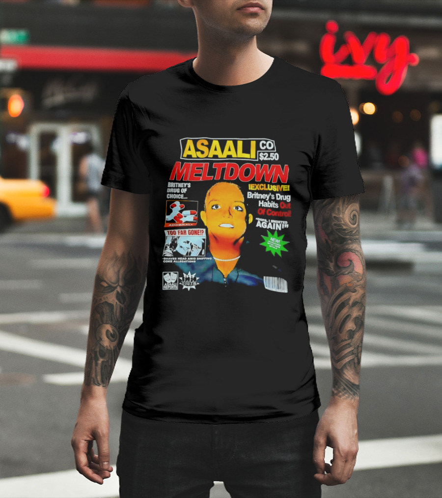 Asaali Co Meltdown Exclusive Britney's Drug Habit Out Of Control 72 Hour Sale T-Shirt
