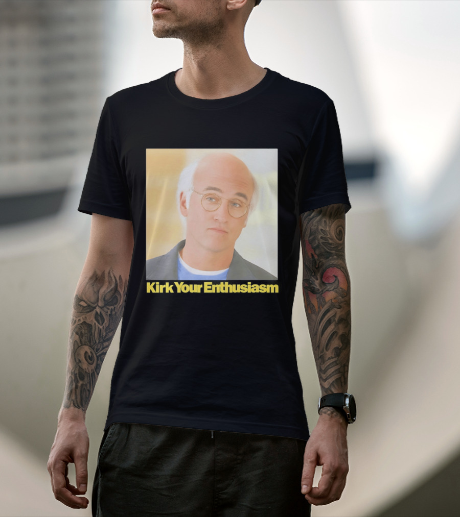 Kirk Your Enthusiasm Larry David Meme T-Shirt