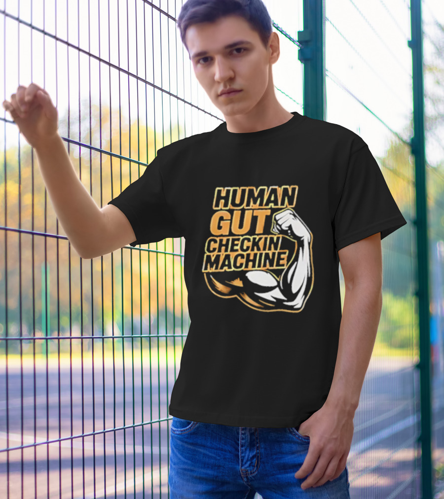 Mike Mondo Human Gut Checkin Machine Fist Flex T-Shirt