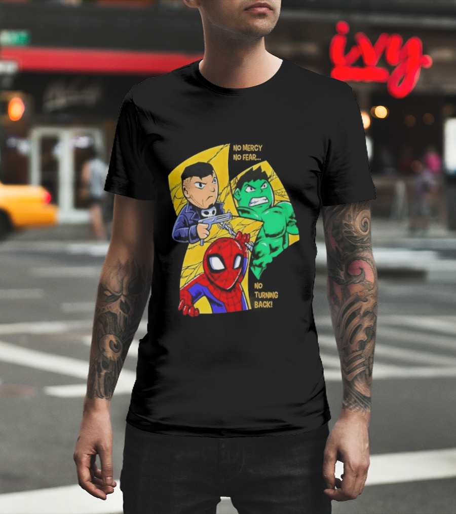 No Mercy No Fear No Turning Back Punisher Hulk Spider Man Comics Characters T-Shirt