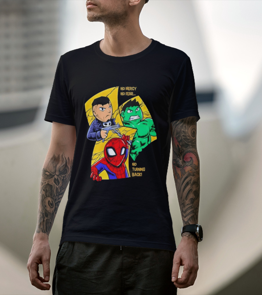 No Mercy No Fear No Turning Back Punisher Hulk Spider Man Comics Characters T-Shirt