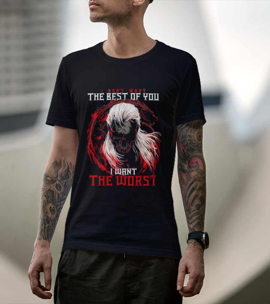 I Don't Want The Best Of You I Want The Worst White Hair Skull Over Red Wolf T-Shirt