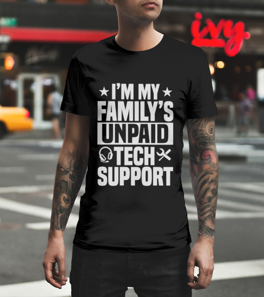 I'm My Family's Unpaid Tech Support Headset Tools T-Shirt