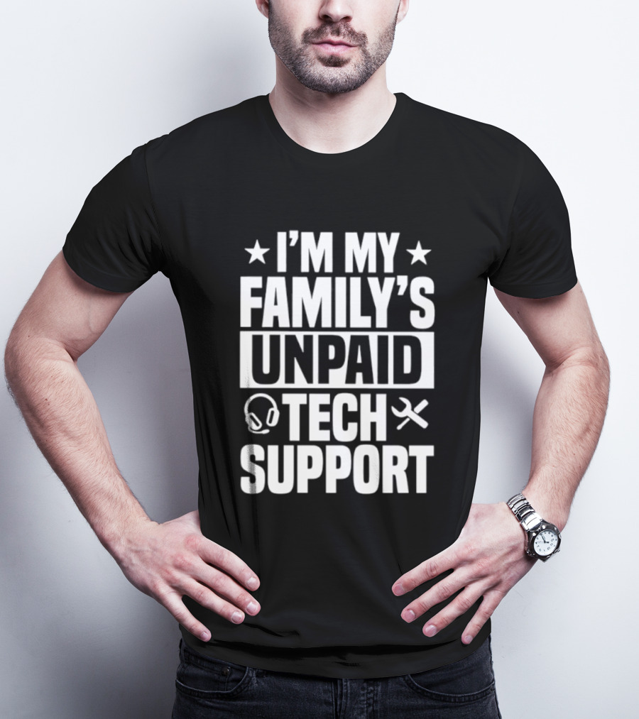 I'm My Family's Unpaid Tech Support Headset Tools T-Shirt