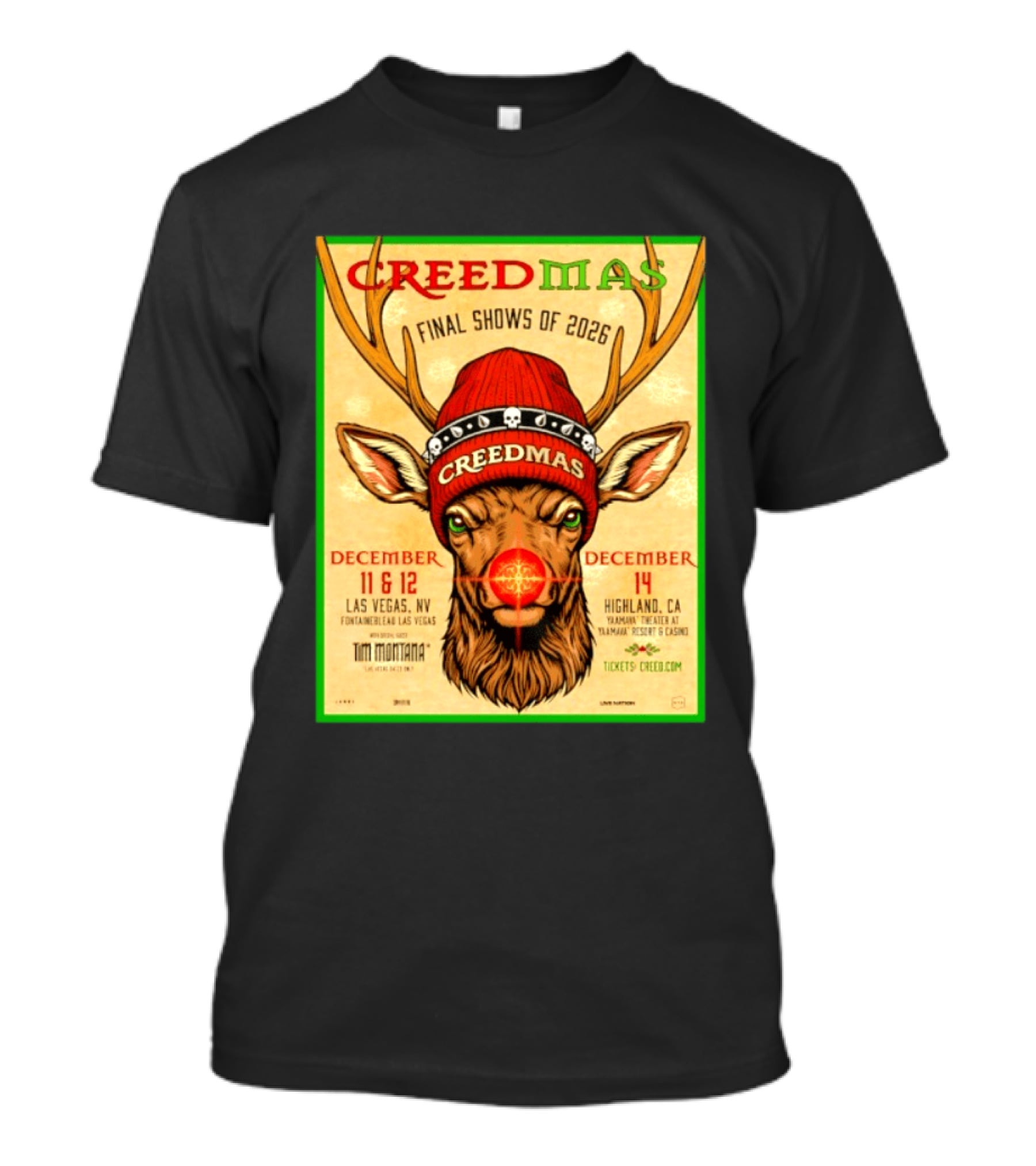 Creedmas Final Shows Of 2026 Las Vegas Nevada Highland California Tim Montana T-Shirt