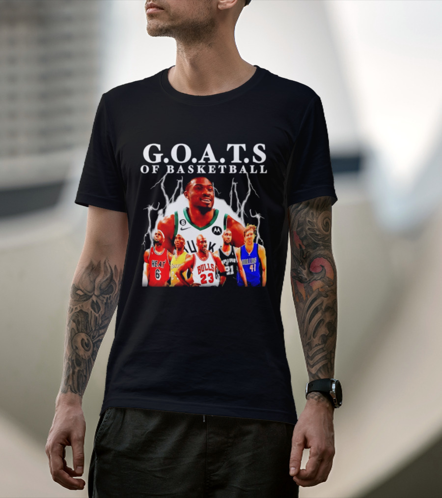 G.O.A.T.S Of Basketball Giannis Antetokounmpo LeBron James Kobe Bryant Michael Jordan Tim Duncan Dirk Nowitzki T-Shirt