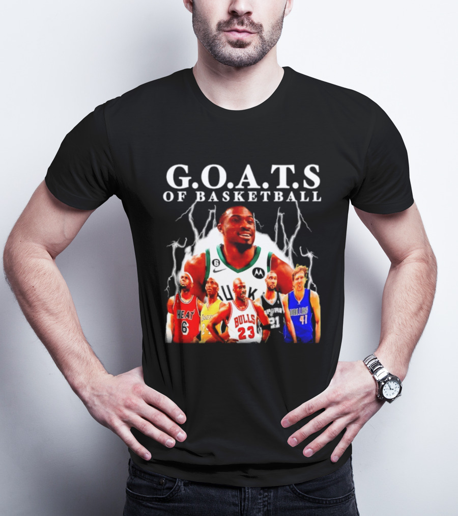 G.O.A.T.S Of Basketball Giannis Antetokounmpo LeBron James Kobe Bryant Michael Jordan Tim Duncan Dirk Nowitzki T-Shirt