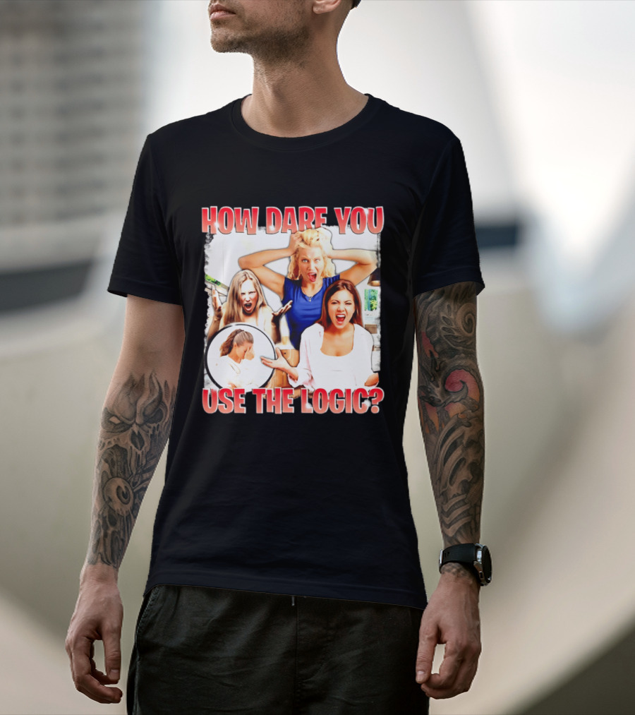 How Dare You Use The Logic Retro 90s T-Shirt