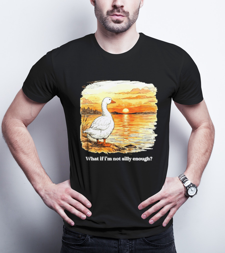 What If I'm Not Silly Enough Goose Sunset Scene Landscape T-Shirt