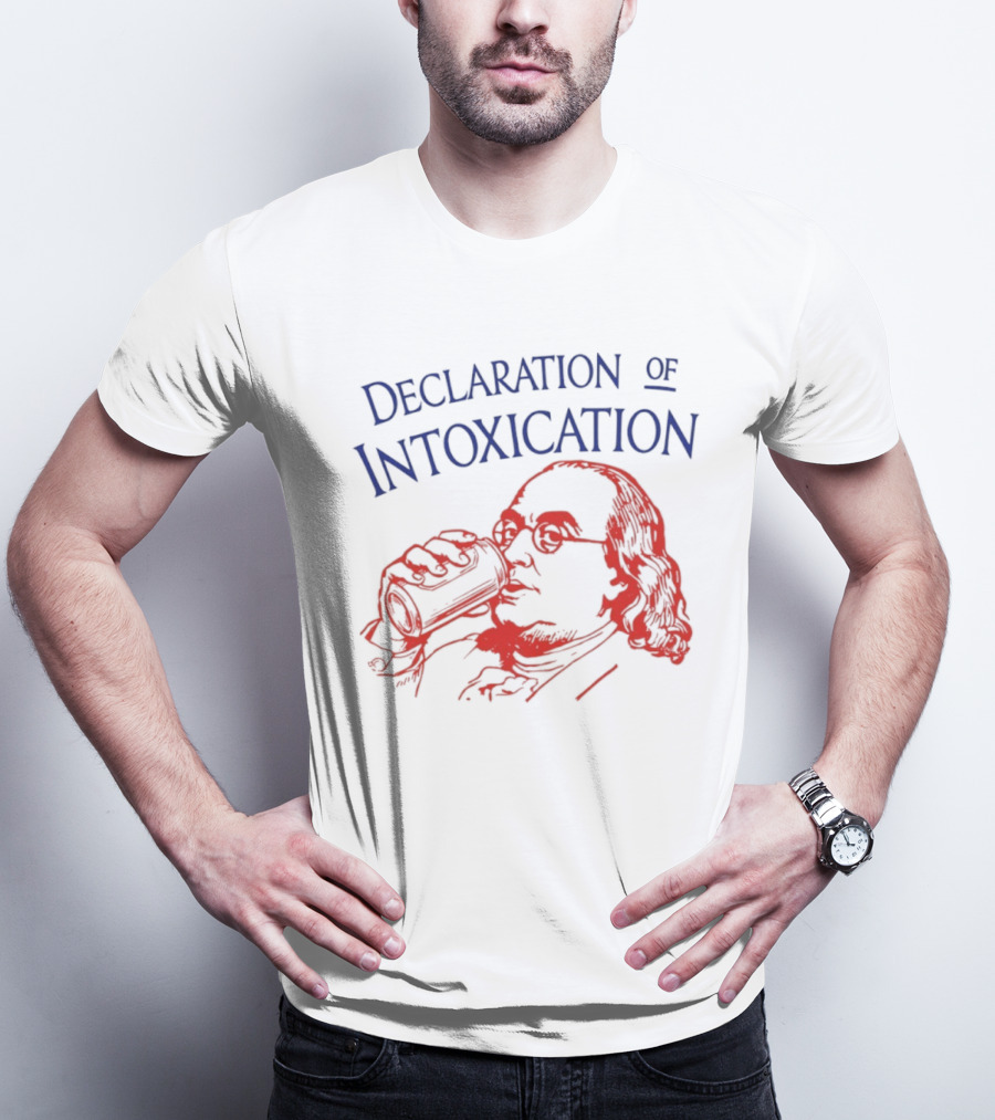 Declaration Of Intoxication Benjamin Franklin Beer Image T-Shirt