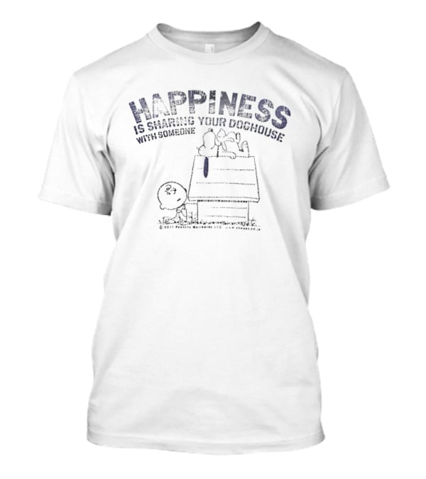 Happiness Is Sharing Your Doghouse With Someone Peanuts Snoopy And Woodstock Charlie Brown T-Shirt