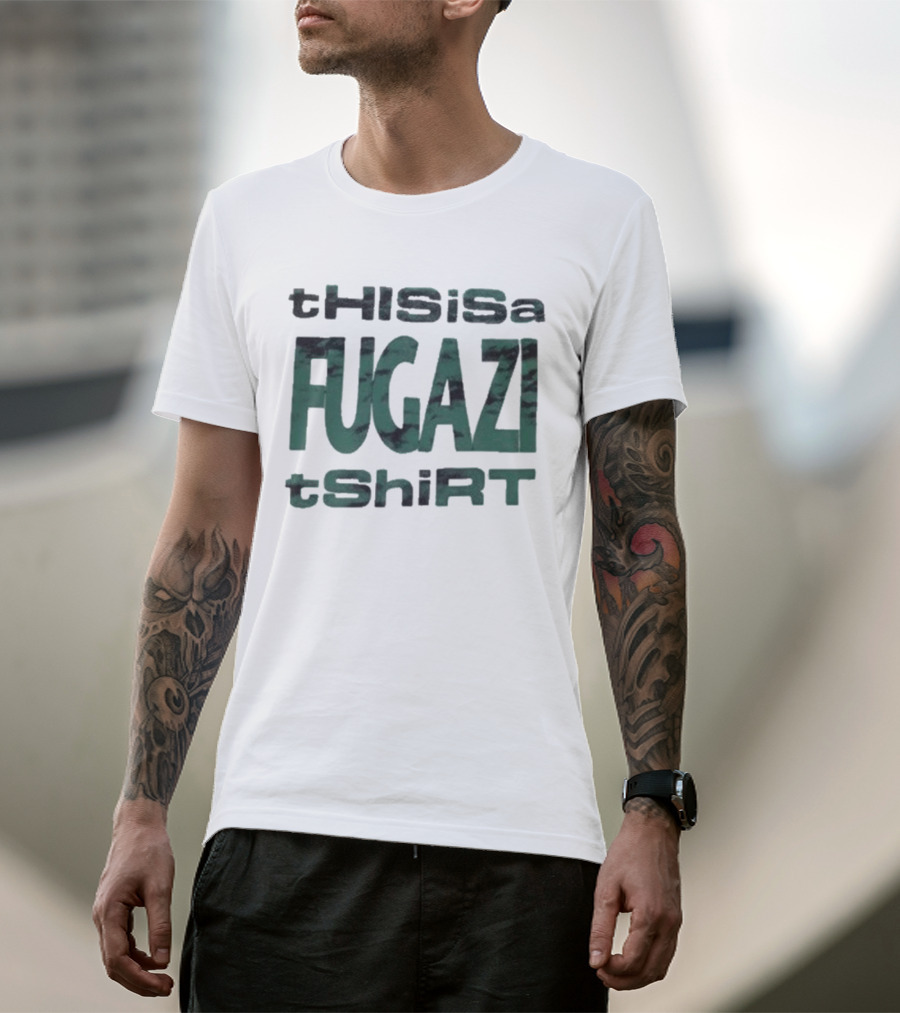 This Is A Fugazi T T-Shirt