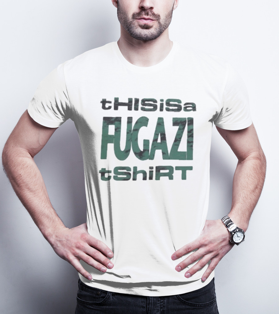 This Is A Fugazi T T-Shirt