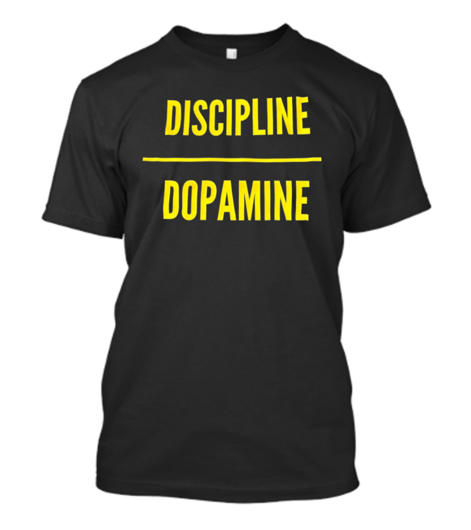 Discipline Over Dopamine Motivational T-Shirt