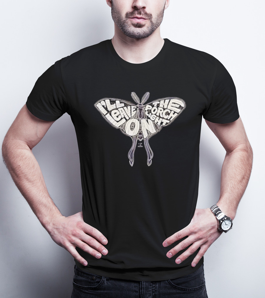 I'll Leave The Porch Light On Moth T-Shirt