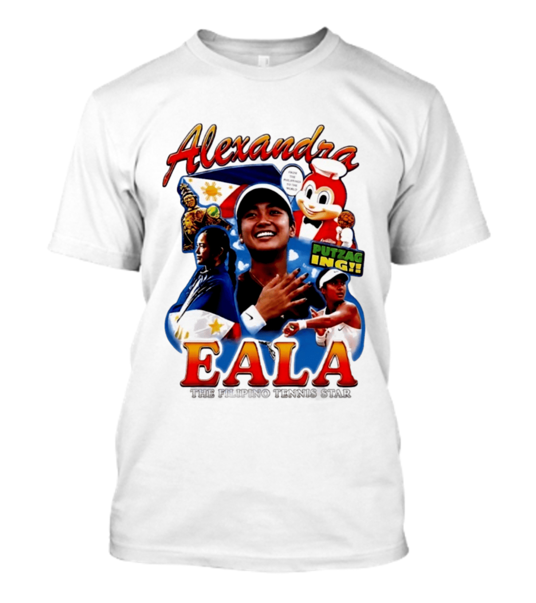 Alexandra Eala From The Philippines To The World Filipino Tennis Star Putzaging Putzag Ing T-Shirt