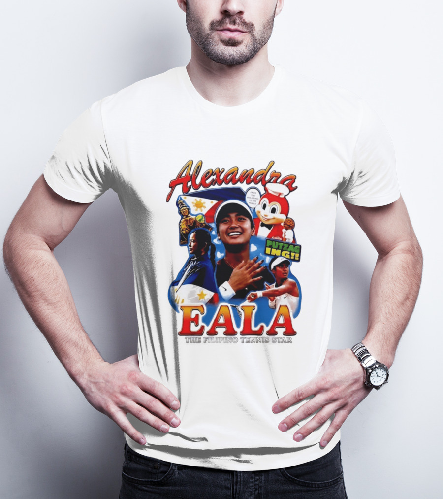 Alexandra Eala From The Philippines To The World Filipino Tennis Star Putzaging Putzag Ing T-Shirt