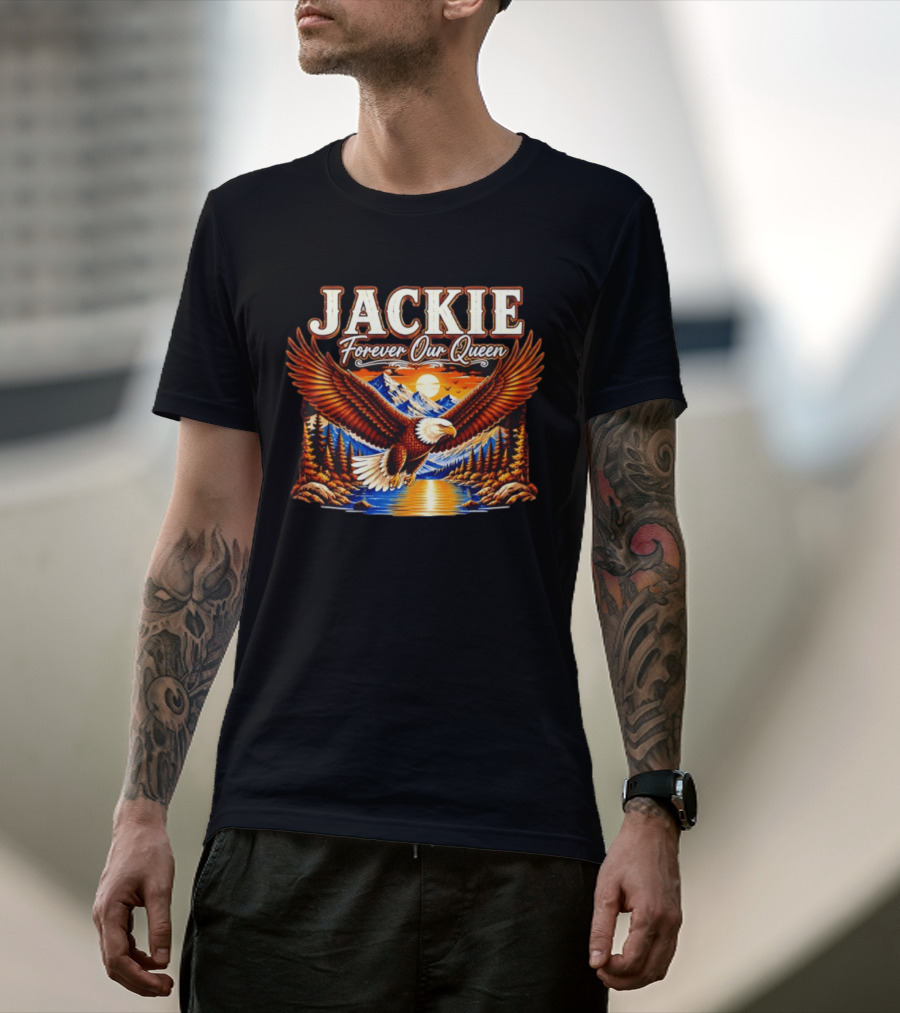 Jackie Forever Our Queen Majestic Eagle Mountain Sunset T-Shirt