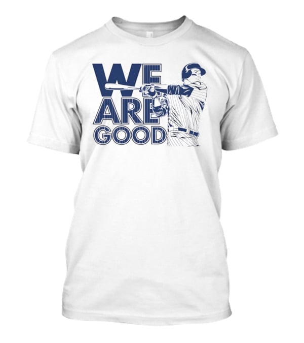 We Are Good Anthony Rizzo Chicago Cubs Slugger Swing T-Shirt
