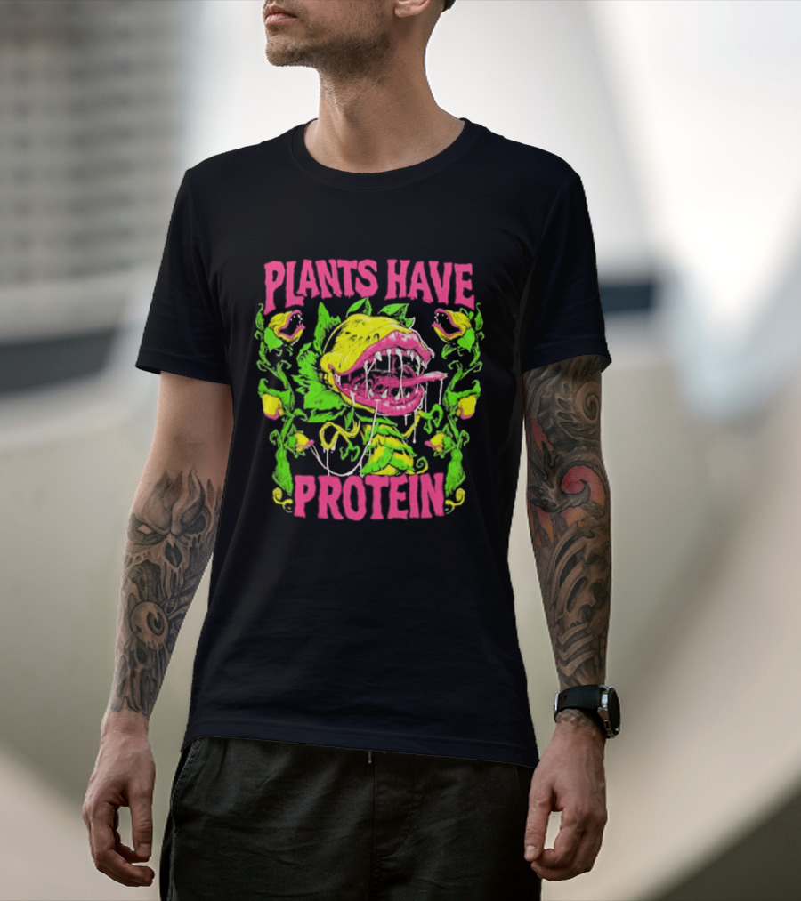 Plants Have Protein Carnivorous Plant Vegan Power T-Shirt