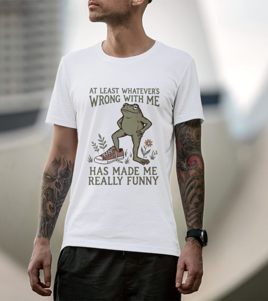 At Least Whatever's Wrong With Me Has Made Me Really Funny Frog With Sneaker And Flowers T-Shirt