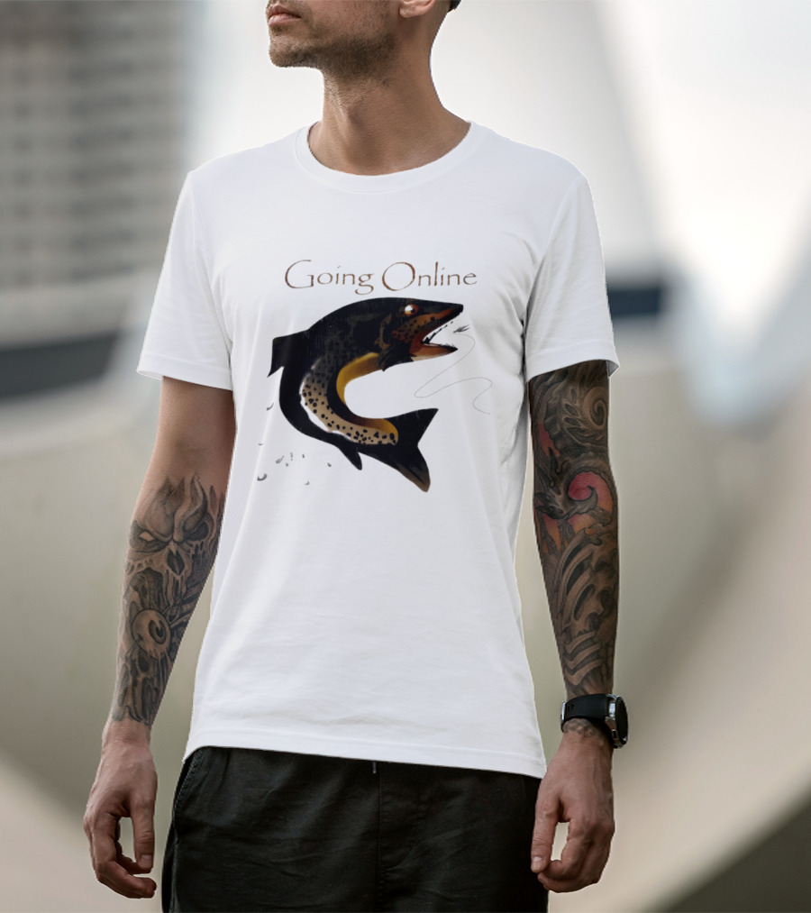 Going Online Fish Fishing Angler Humor Catch Hooked Trout T-Shirt