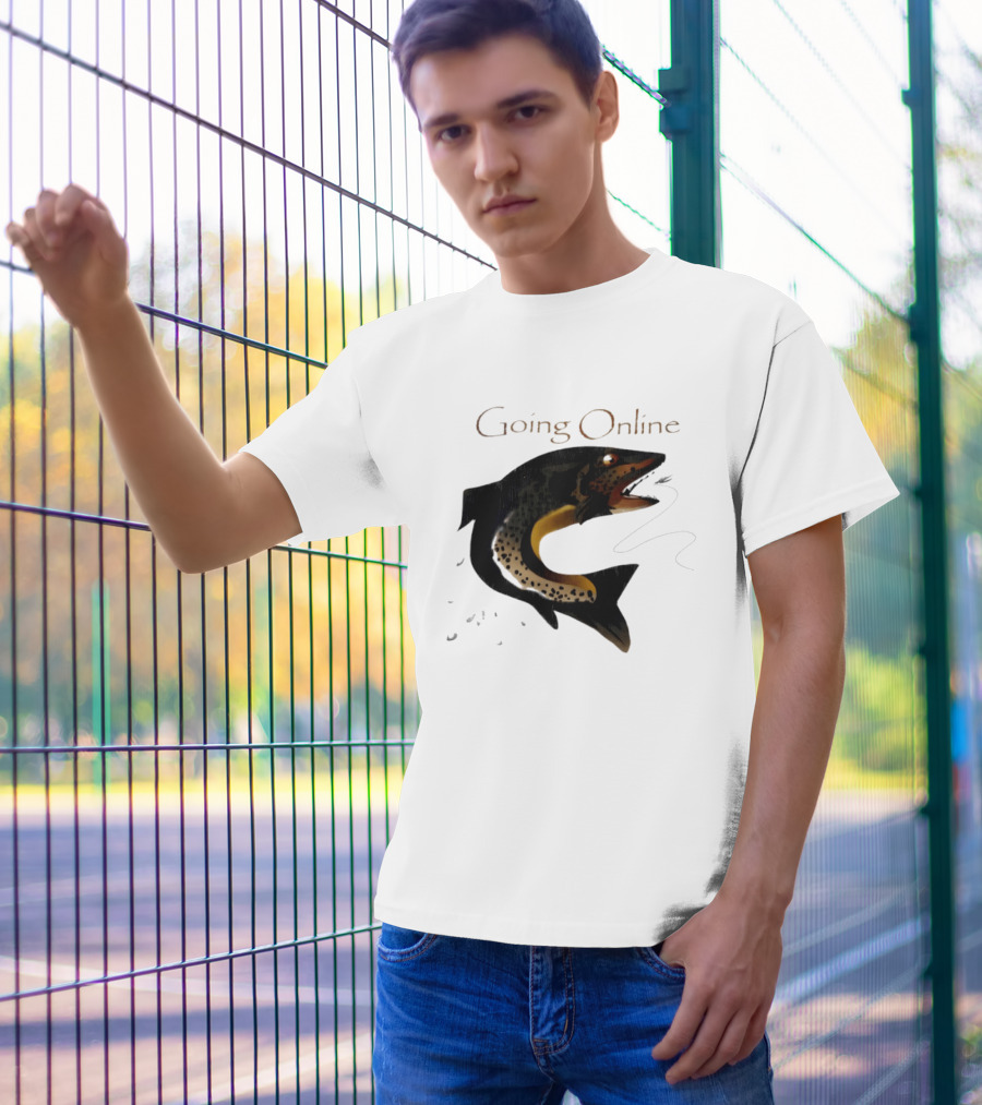 Going Online Fish Fishing Angler Humor Catch Hooked Trout T-Shirt