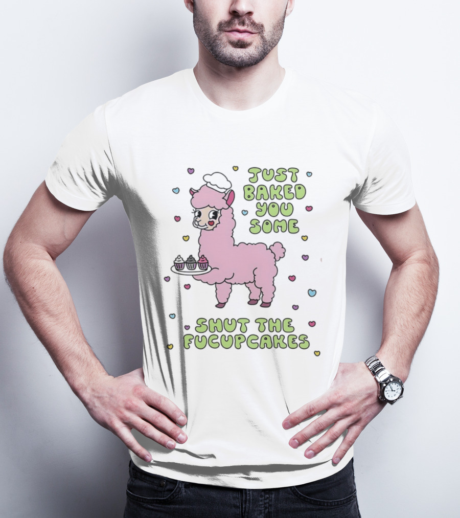 Just Baked You Some Shut The Fucupcakes Llama With Cute Pastel Heart T-Shirt