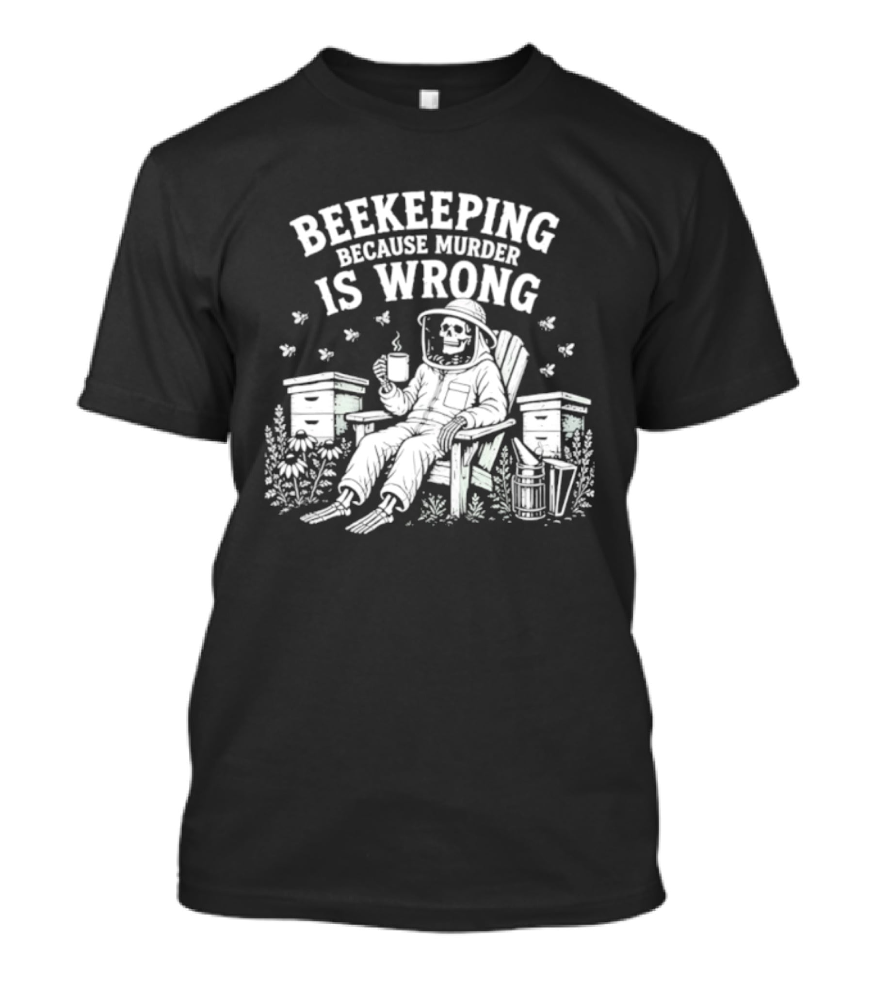 Beekeeping Because Murder Is Wrong Skeleton Beekeeper Relaxing With Bees And Honeycombs T-Shirt