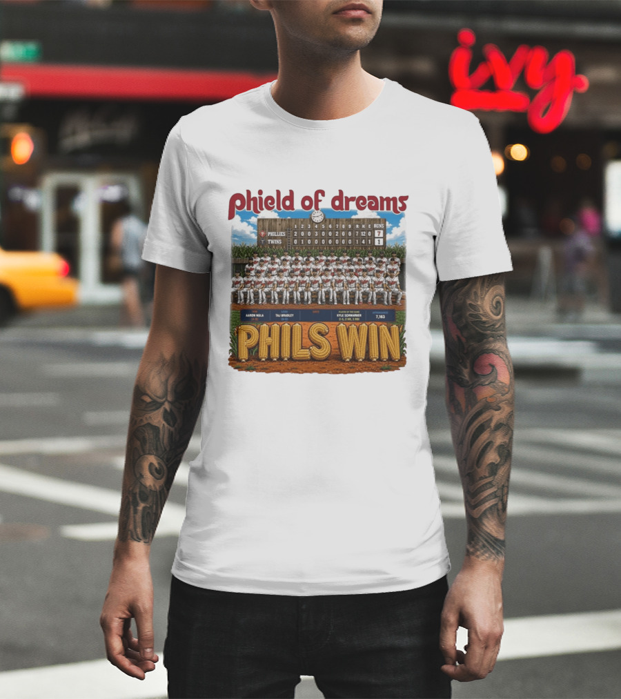 Phield Of Dreams Phillies Twins 7 1 Phils Win Scoreboard Aaron Nola Kyle Schwarber T-Shirt