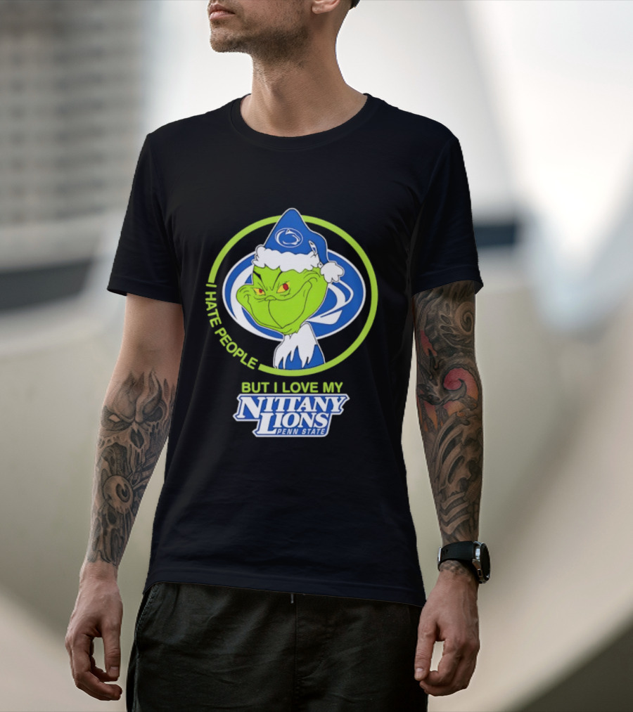 I Hate People But I Love My Nittany Lions Penn State Grinch T-Shirt
