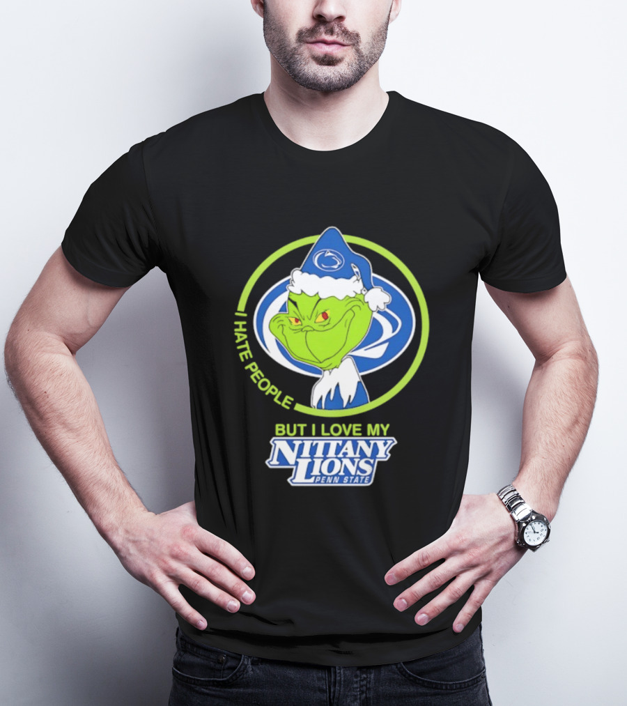 I Hate People But I Love My Nittany Lions Penn State Grinch T-Shirt