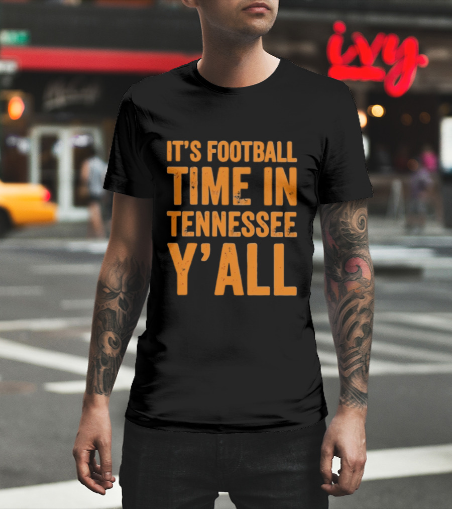 It's Football Time In Tennessee Y'all T-Shirt