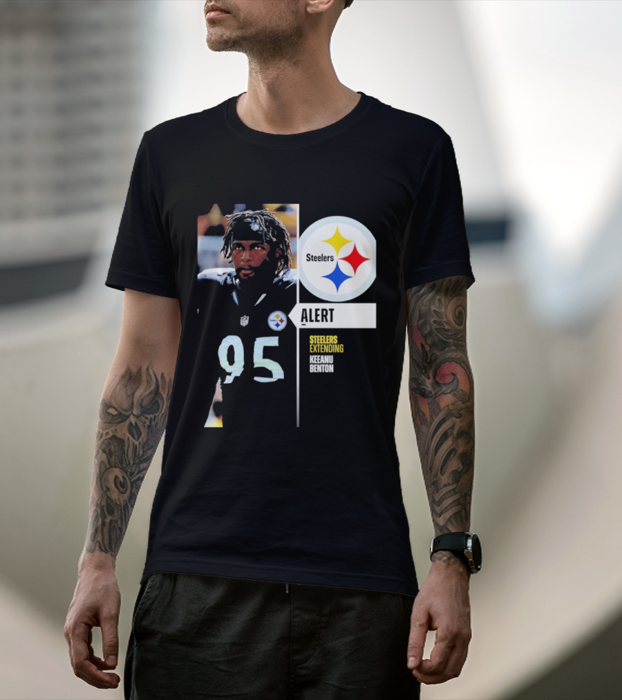 Steelers 95 Alert 4 Year Agreement Keeanu Benton T-Shirt