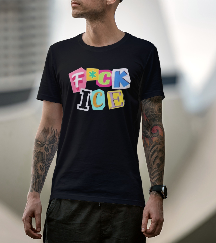 F*ck ICE Imagine Hating Immigrants Colorful Collage T-Shirt