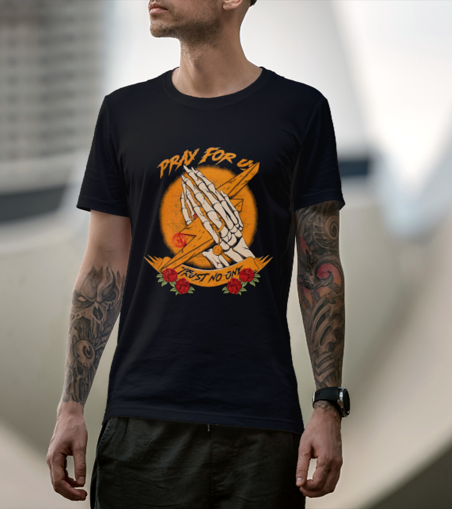 Pray For Us Trust No One Skeleton Hands Lightning Bolt Rose T-Shirt