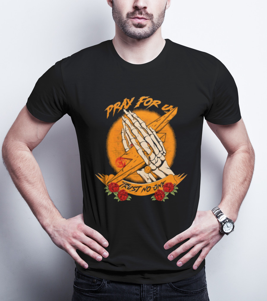 Pray For Us Trust No One Skeleton Hands Lightning Bolt Rose T-Shirt