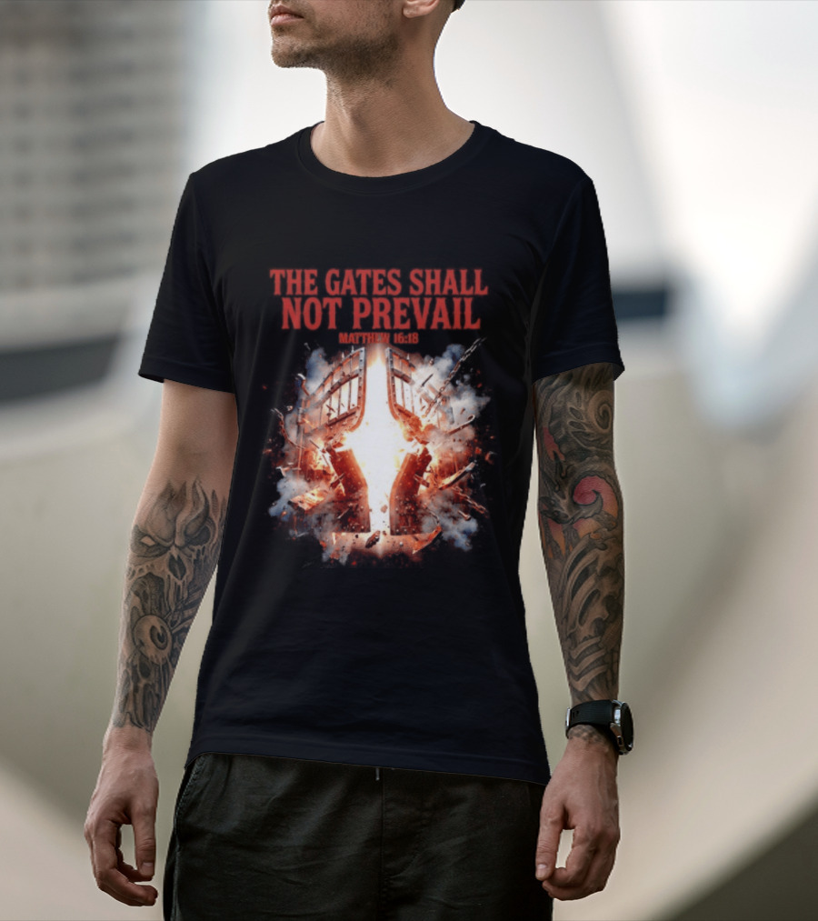 The Gates Shall Not Prevail Matthew 16 18 Explosive Fiery Scene T-Shirt