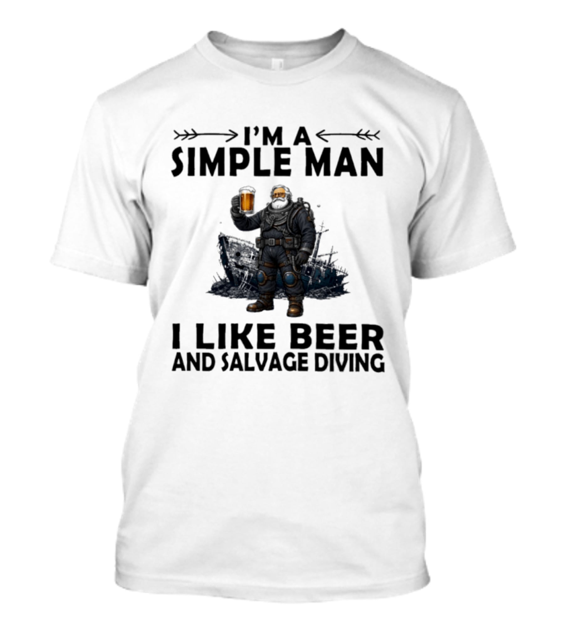 I'm A Simple Man I Like Beer And Salvage Diving Diver Holding Beer T-Shirt